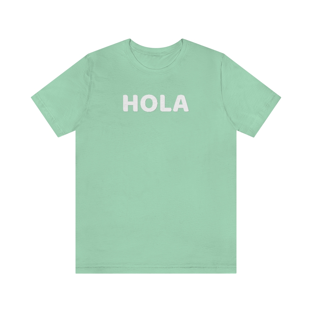 Hola Tee Shirt in 5 Colors